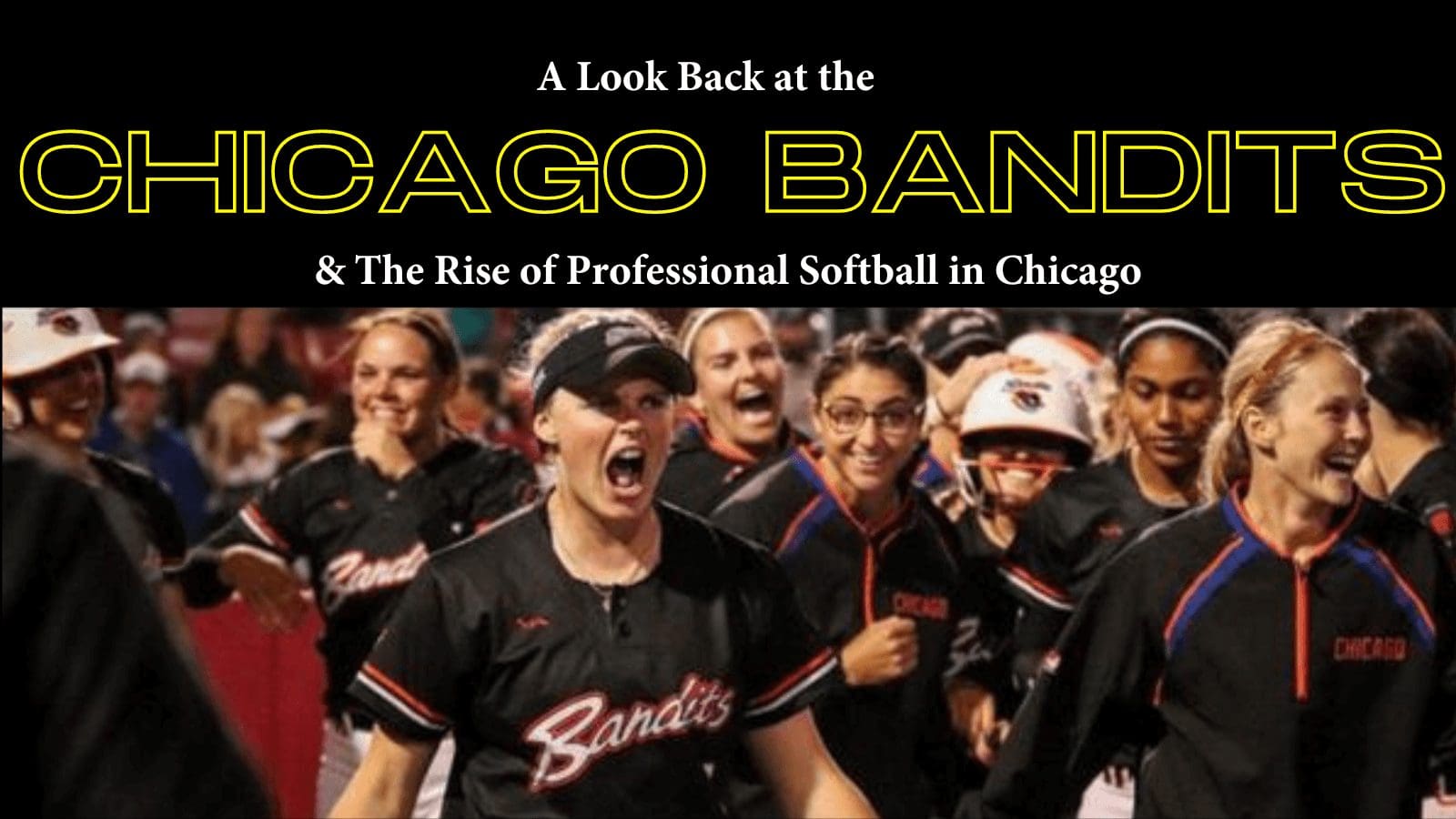 A Look Back at the Chicago Bandits and the Start of Professional ...